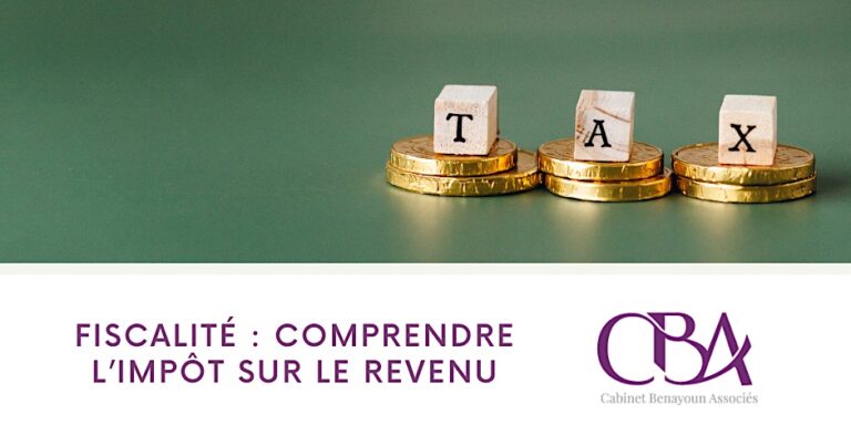 Fiscalité: comprendre l’impôt sur le revenu